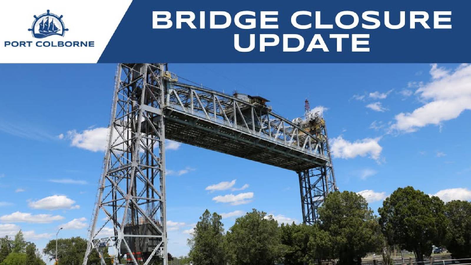 Clarence Street Bridge in Port Colborne still closed for repairs - 610 CKTB